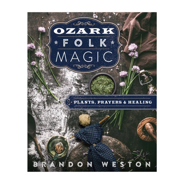 Ozark Folk Magic – The Witches Sage LLC